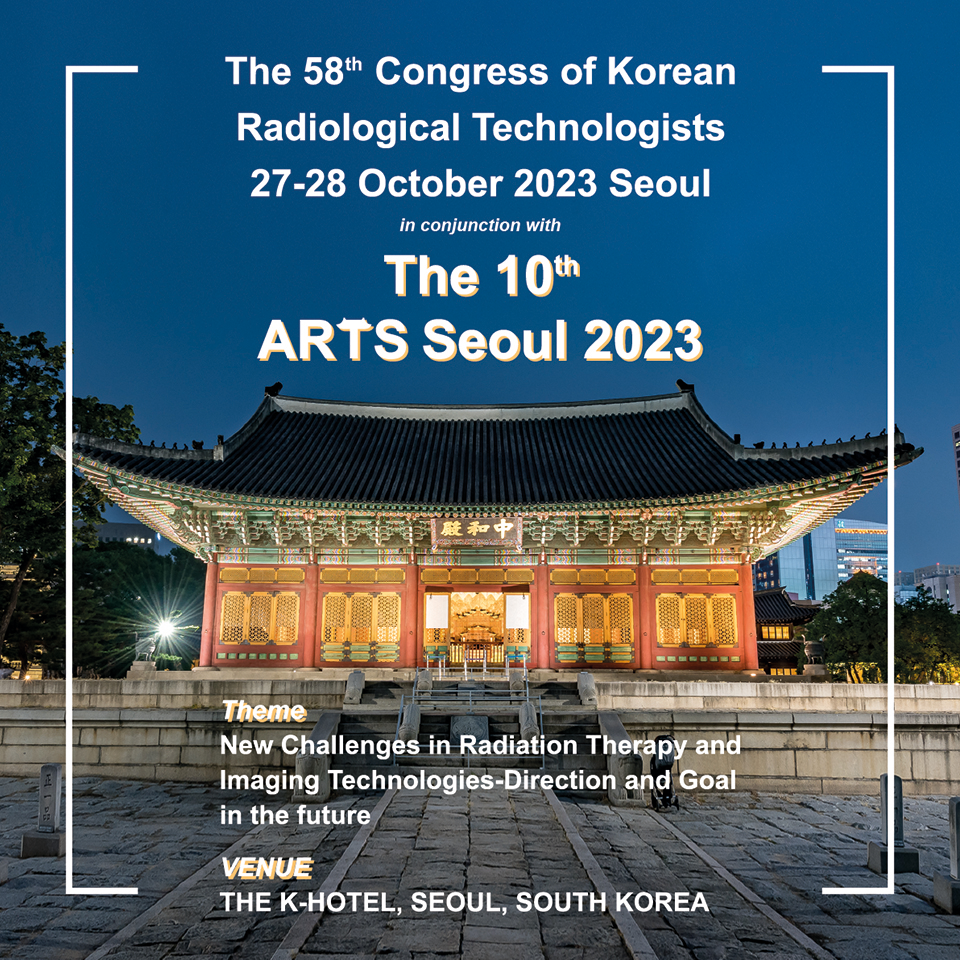 The 58th Congress of Korean Radiological Technologists (CKRT 2023) & In ...